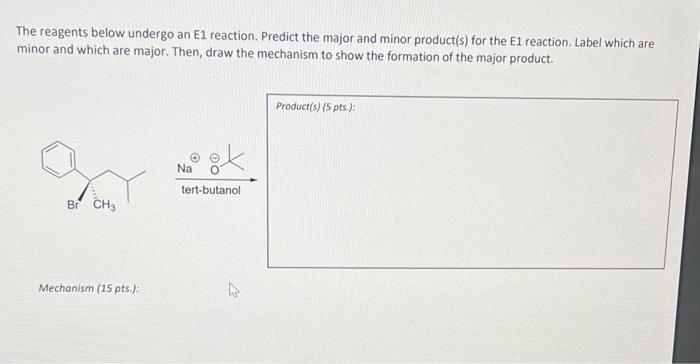 Solved The reagents below undergo an E1 reaction. Predict | Chegg.com