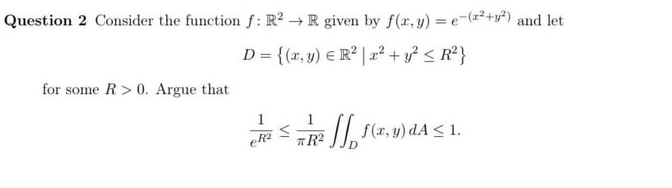 Solved Question 2 Consider the function f:R2→R given by | Chegg.com