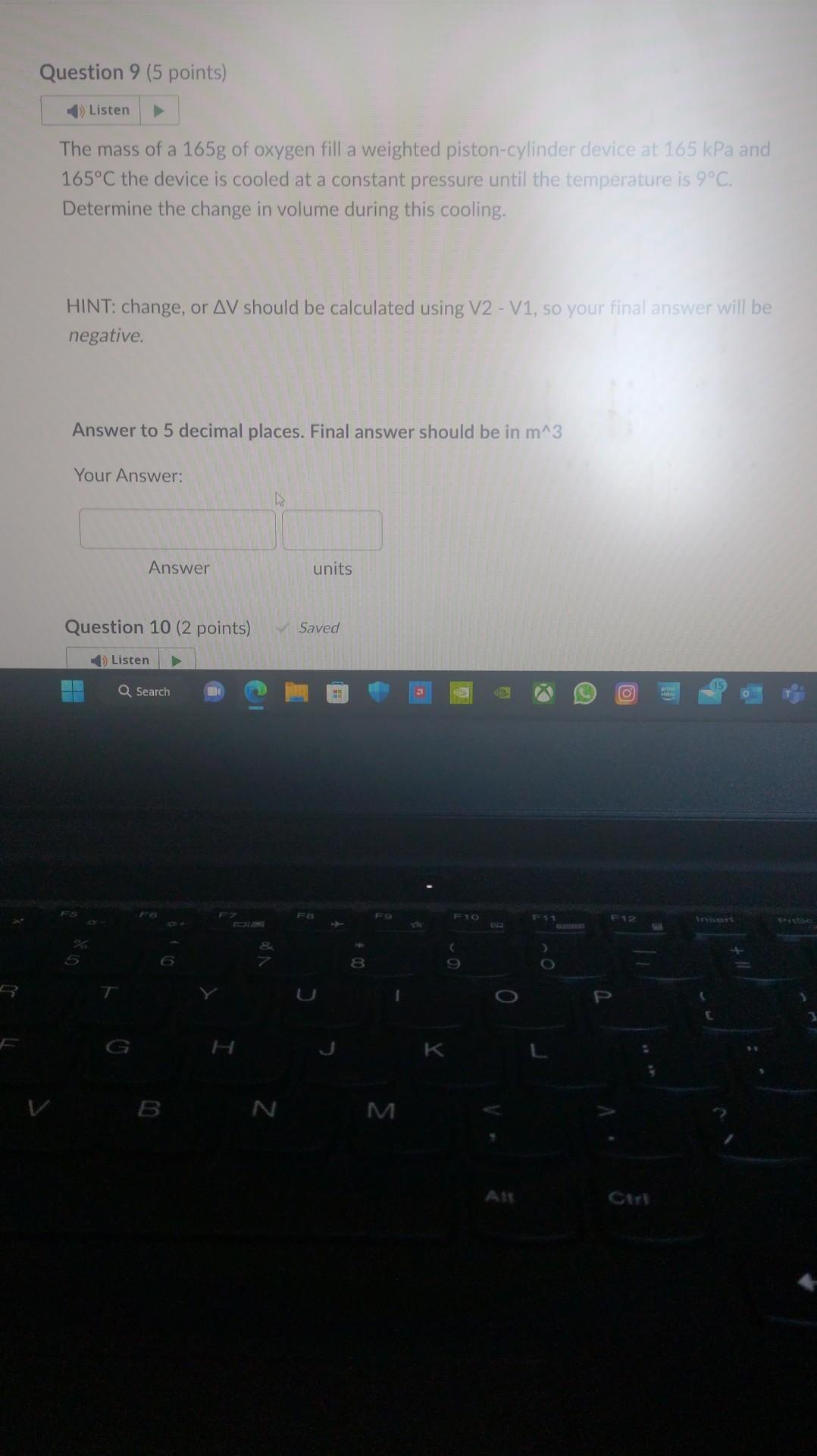 Solved Question 9 (5 points) The mass of a 165 g of oxygen | Chegg.com