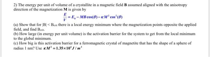 Solved 2) The energy per unit of volume of a crystallite in | Chegg.com