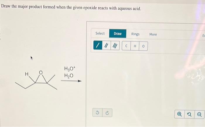 Solved Draw the major product formed when the given epoxide | Chegg.com