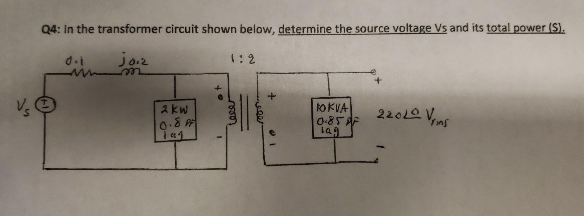 Solved Q4: In the transformer circuit shown below, determine | Chegg.com