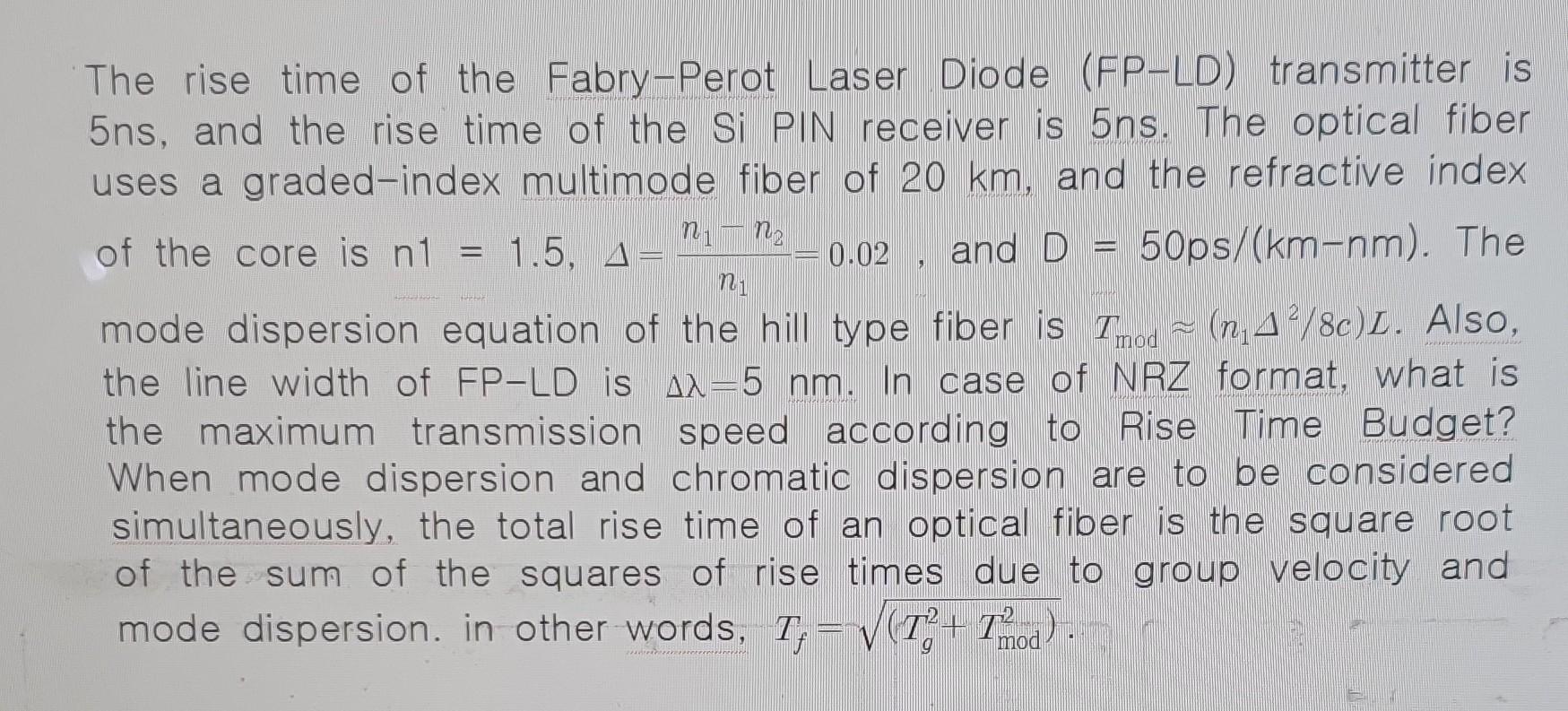 Solved The rise time of the Fabry-Perot Laser Diode (FP-LD) | Chegg.com