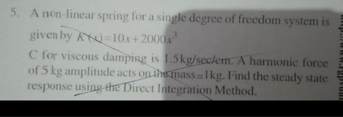A non-linear spring for a single degree of freedom | Chegg.com