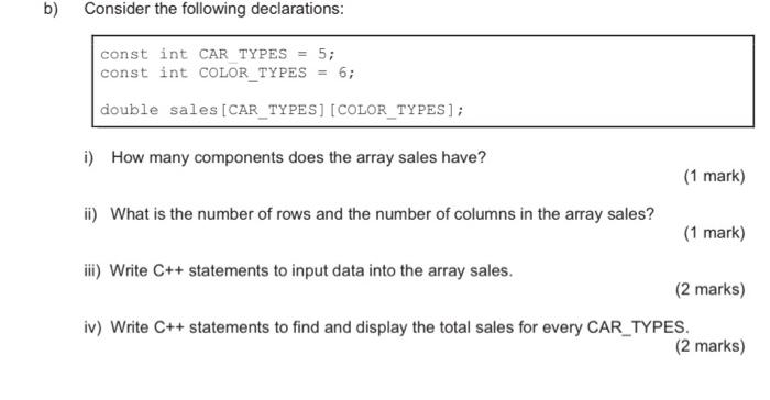 Solved b) Consider the following declarations: const int CAR | Chegg.com