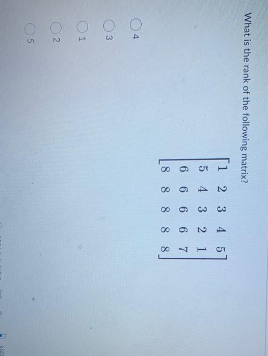 Solved What Is The Rank Of The Following Matrix 1 2 3 4 5 5