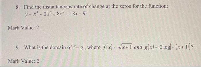 Solved 8. Find the instantaneous rate of change at the zeros | Chegg.com