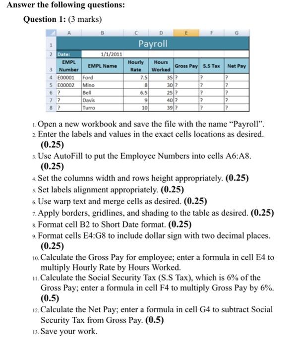 Solved Question 1: (3 marks) 1. Open a new workbook and save | Chegg.com Solved Question 1: (3 marks) 1. Open a new workbook and save | Chegg.com