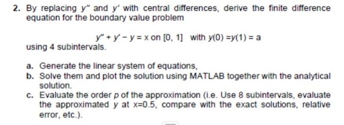 Solved 2. By replacing y" and y' with central differences, | Chegg.com