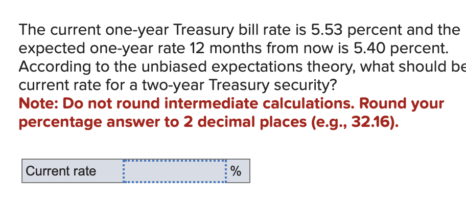 Solved The current one-year Treasury bill rate is 5.53 | Chegg.com