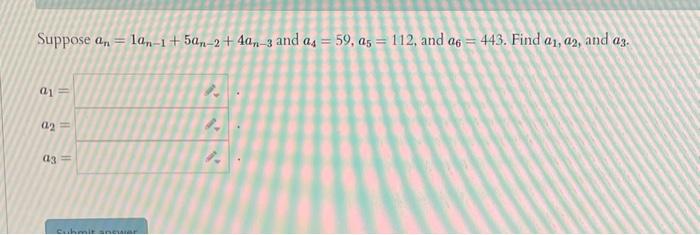 Solved Suppose \\( a_{n}=1 a_{n-1}+5 a_{n-2}+4 a_{n-3} \\) | Chegg.com