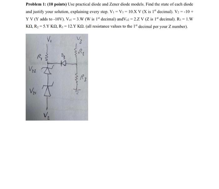 Solved Problem 1: (10 points) Use practical diode and Zener | Chegg.com