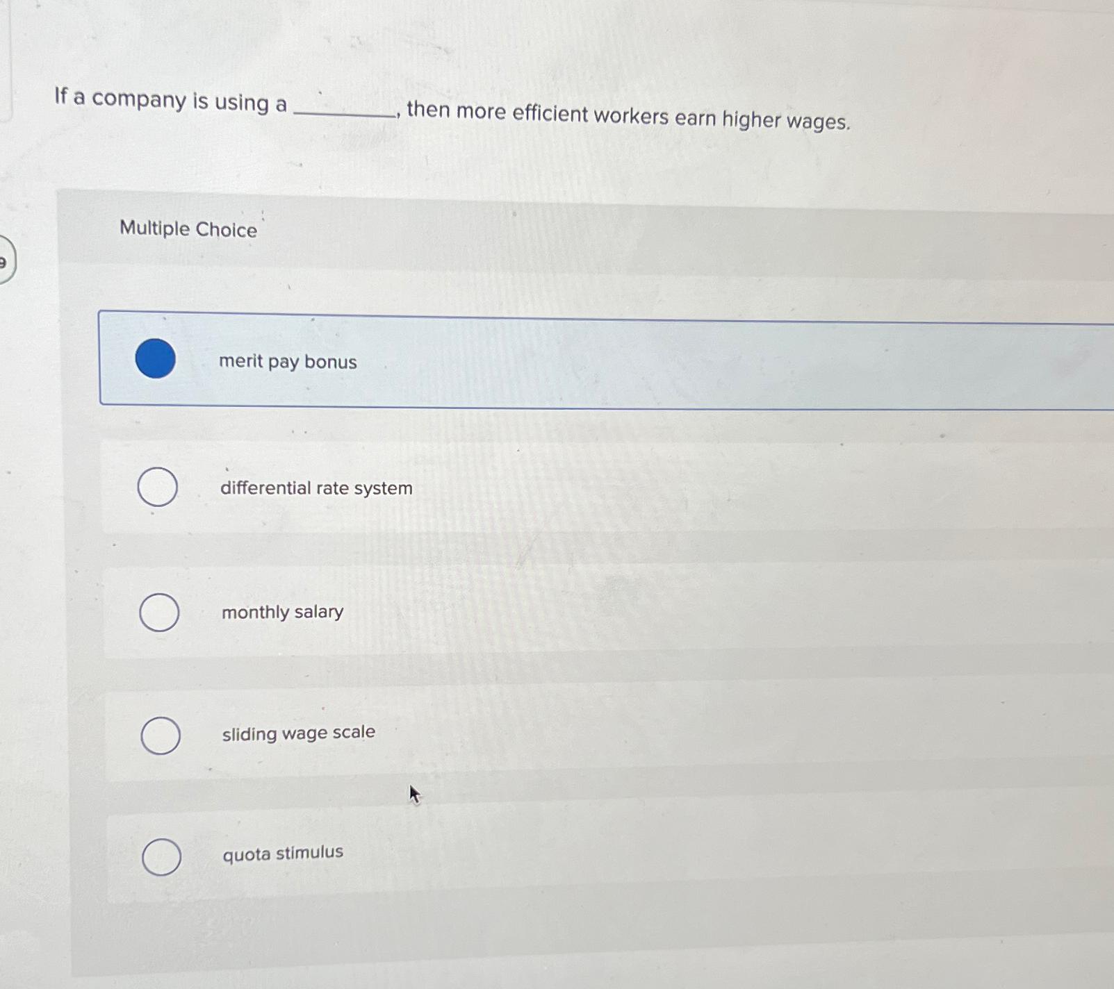Solved If a company is using a then more efficient workers | Chegg.com