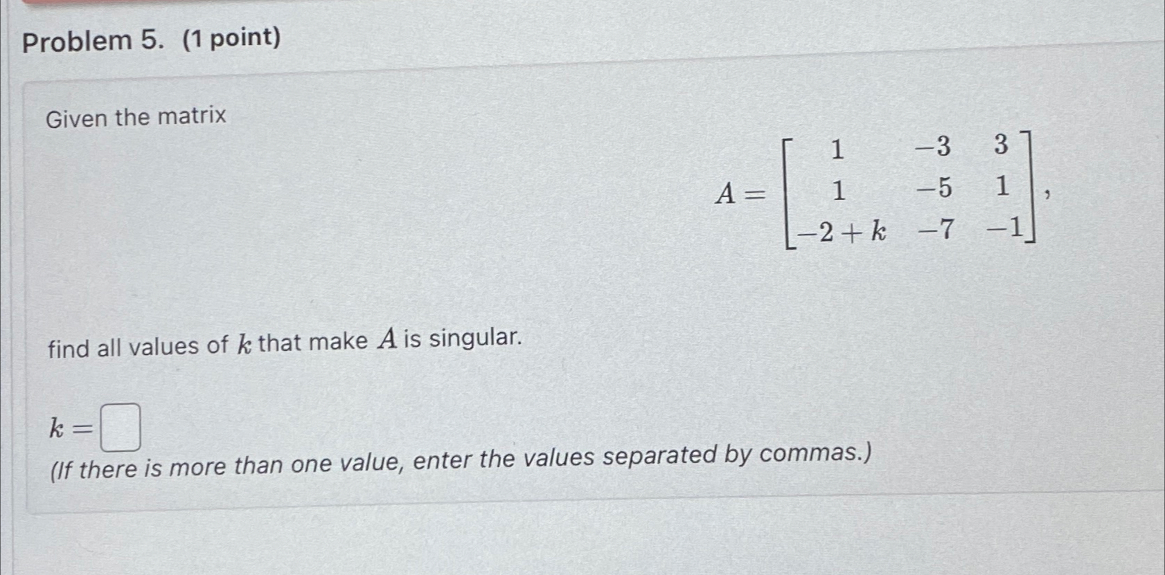Solved Problem 5. (1 ﻿point)Given the | Chegg.com