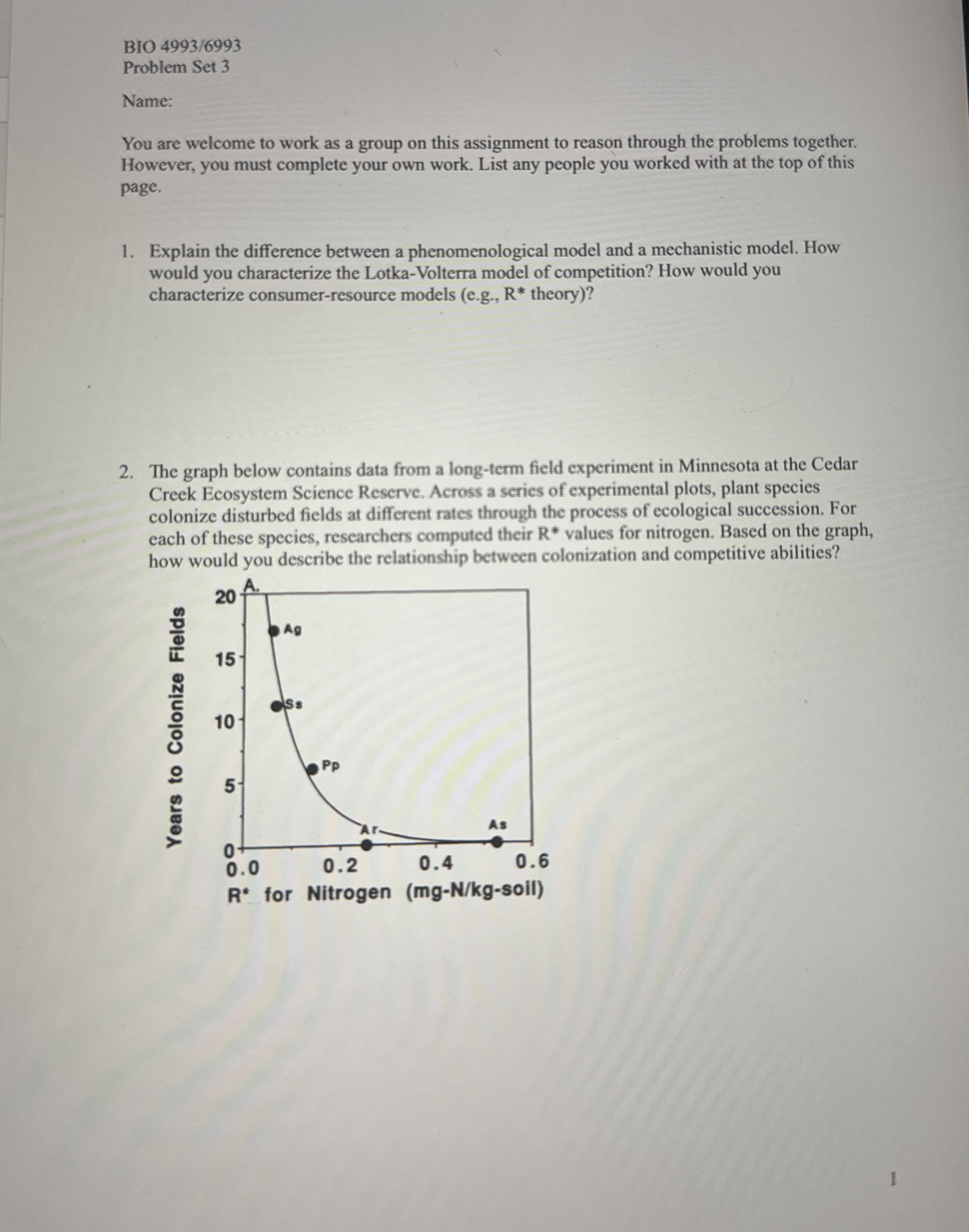 Solved BIO 4993/6993Problem Set 3Name:You are welcome to | Chegg.com
