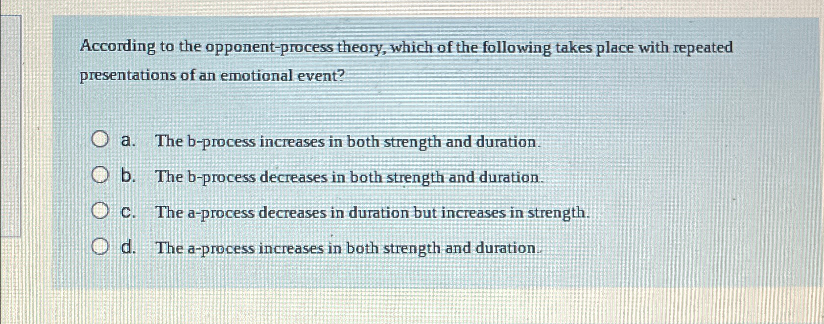 Solved According to the opponent-process theory, which of | Chegg.com
