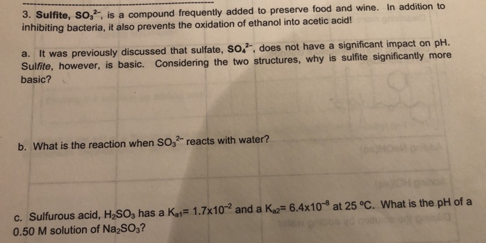 Solved 3. Sulfite, so,, is a compound frequently added to | Chegg.com