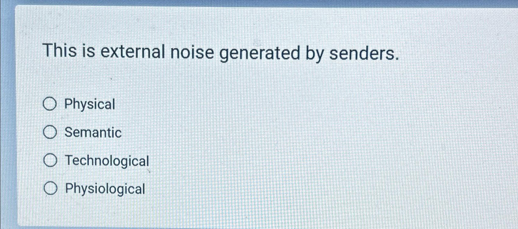 Solved This is external noise generated by | Chegg.com