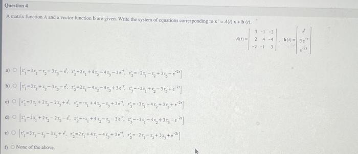 Solved A matrix function A and a vector function b are | Chegg.com