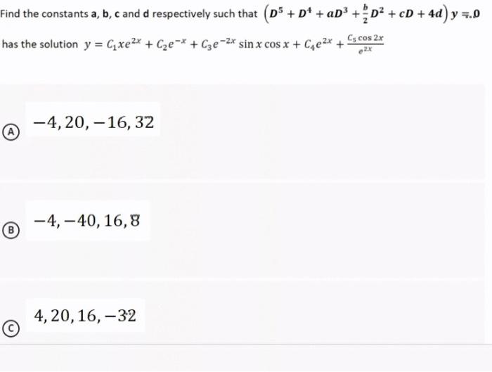 Solved Find the constants a, b, c and d respectively such | Chegg.com