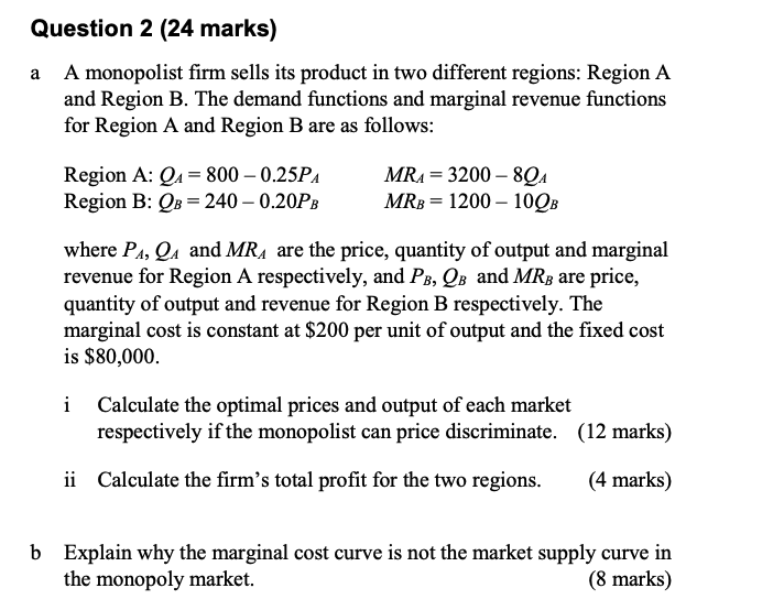 Solved Question 2 (24 ﻿marks)a A monopolist firm sells its | Chegg.com