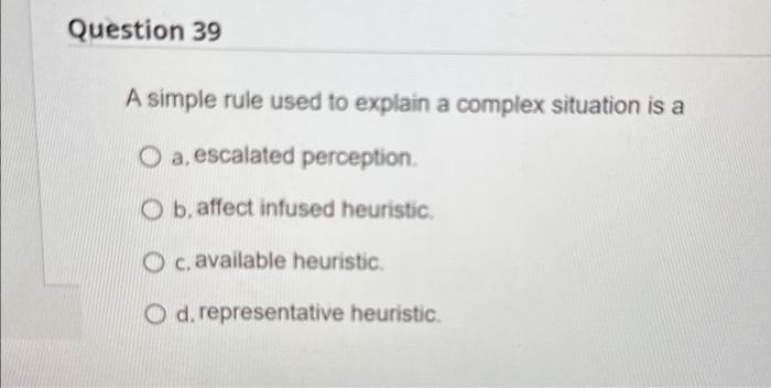 Solved A simple rule used to explain a complex situation is | Chegg.com