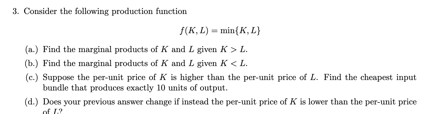 Solved Consider The Following Production