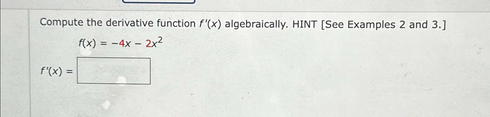 Solved Compute the derivative function f'(x) ﻿algebraically. | Chegg.com