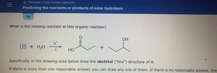 Solved ORGANIC FUNCTIONAL GROUPS Predicting the reactants or | Chegg.com