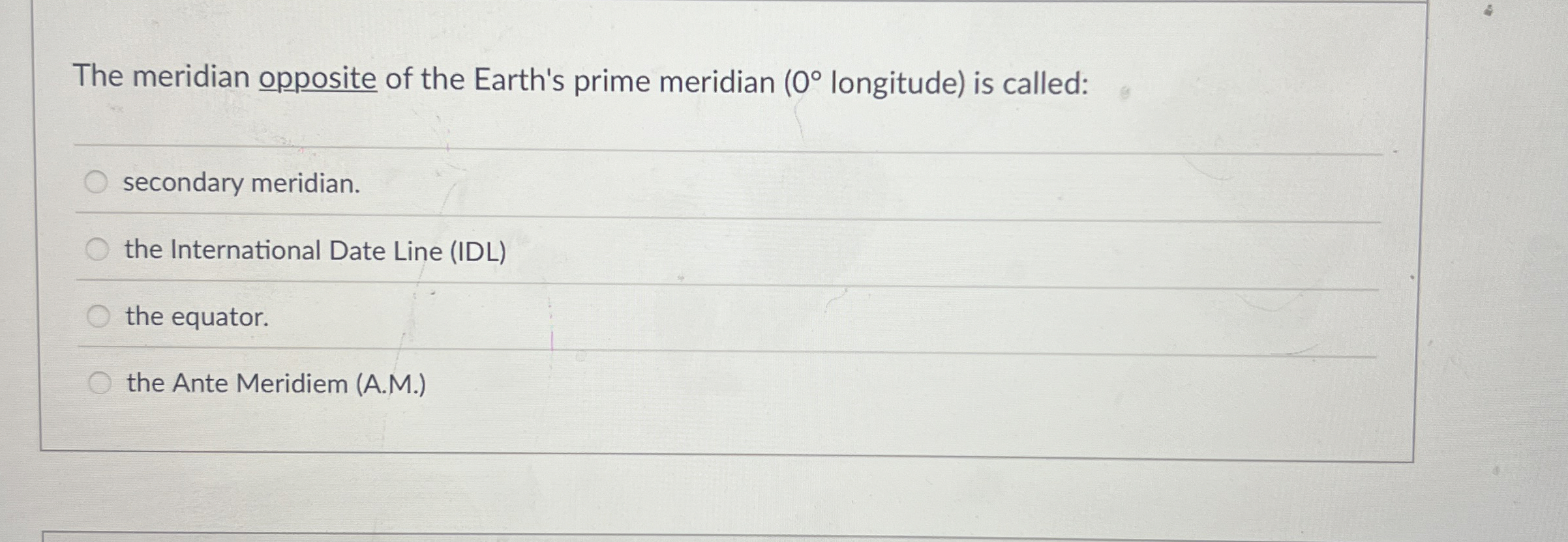 Solved The meridian opposite of the Earth's prime meridian | Chegg.com