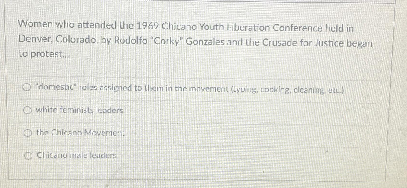 Solved Women who attended the 1969 ﻿Chicano Youth Liberation | Chegg.com