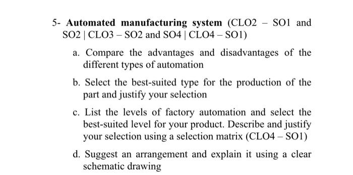 Solved 5- Automated manufacturing system (CLO2 - SO1 and SO2 | Chegg.com