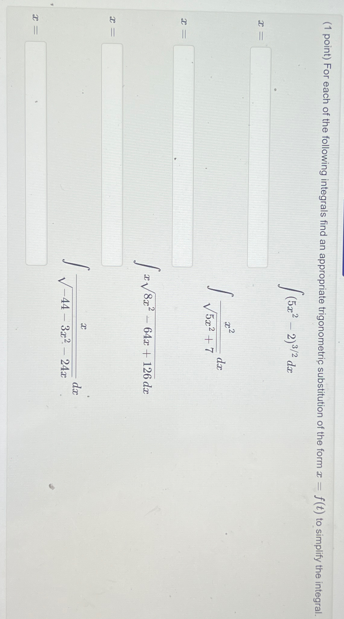 Solved (1 ﻿point) ﻿For each of the following integrals find | Chegg.com