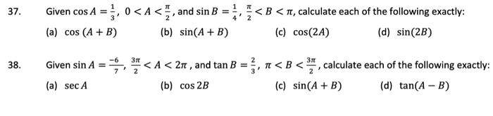 Solved Given cosA=31,0 | Chegg.com