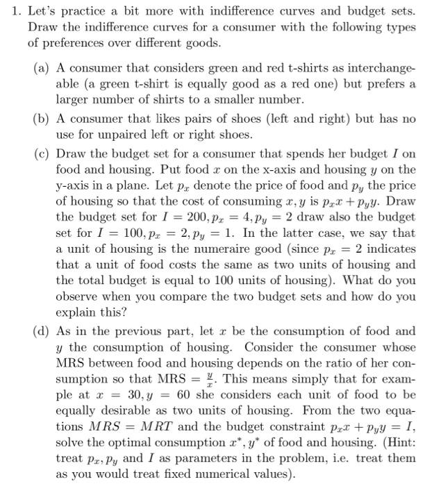 Solved Let's practice a bit more with indifference curves | Chegg.com