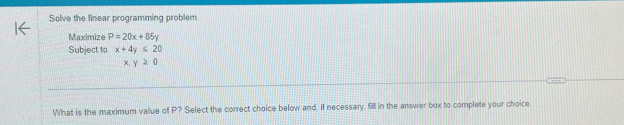 Solve the linear programming problem.Maximize | Chegg.com