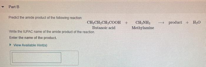 Solved Part B product + H2O Predict the amide product of the | Chegg.com Solved Part B product + H2O Predict the amide product of the | Chegg.com