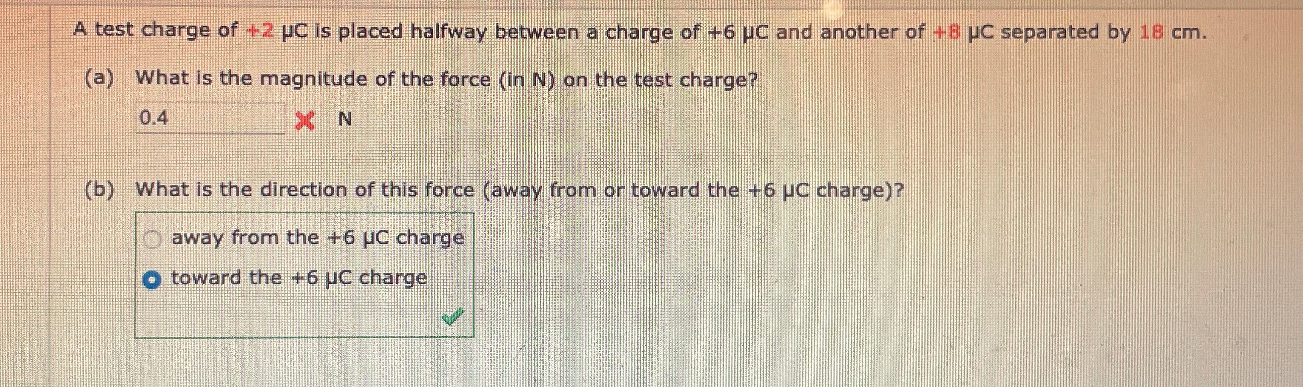 Solved A test charge of +2μC ﻿is placed halfway between a | Chegg.com