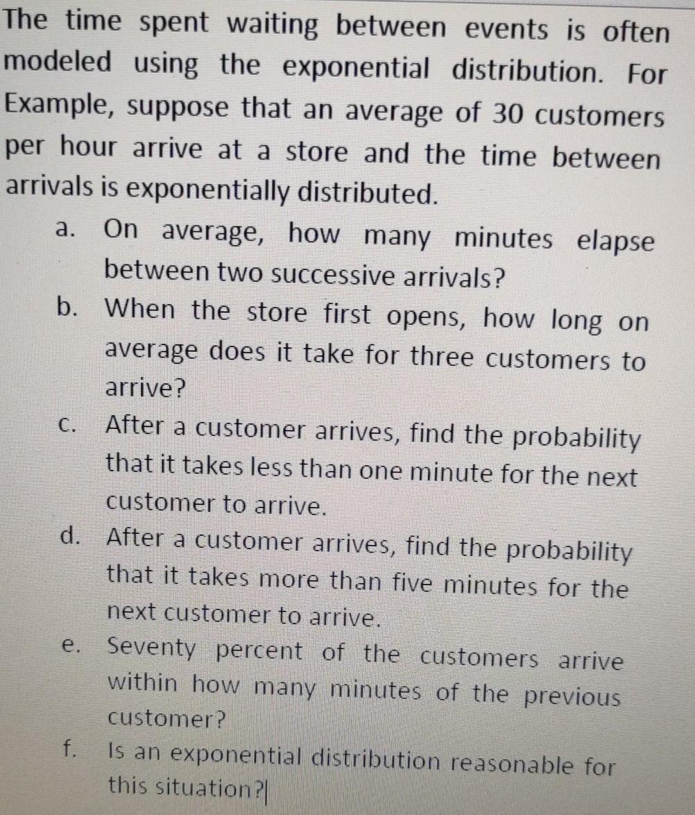 Solved The time spent waiting between events is often | Chegg.com