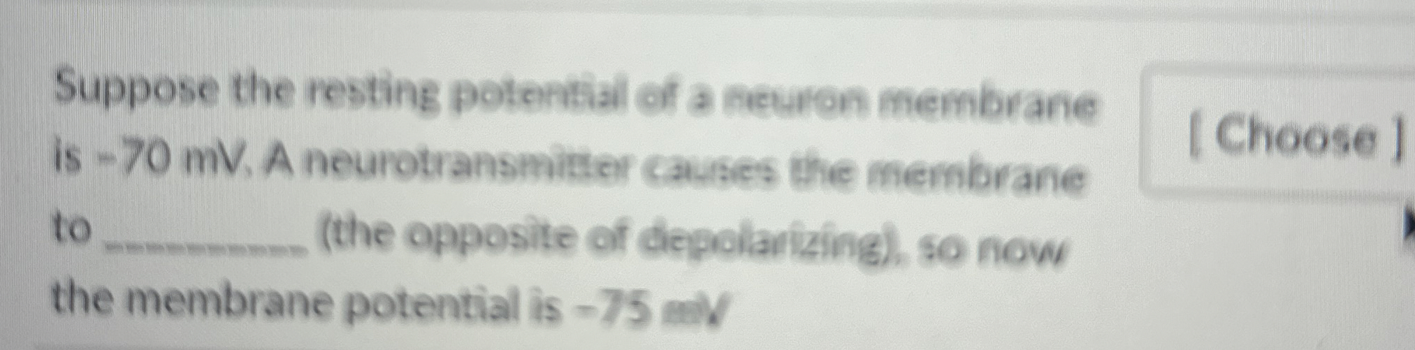 Solved Suppose the resting potential of a neturon membraneis | Chegg.com
