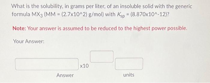 Solved What is the solubility, in grams per liter, of an | Chegg.com