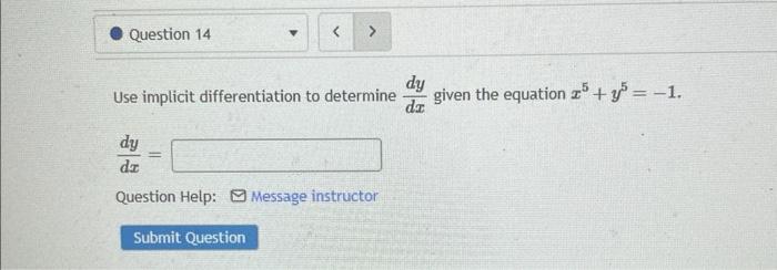 Solved Use implicit differentiation to determine dxdy given | Chegg.com