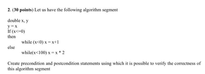 Solved 2. (30 points) Let us have the following algorithm | Chegg.com