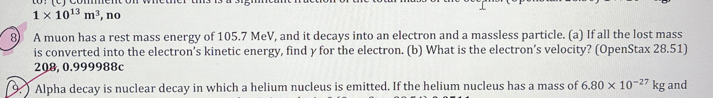 Solved Q8: A muon has a rest mass energy of 105.7 ﻿MeV , | Chegg.com
