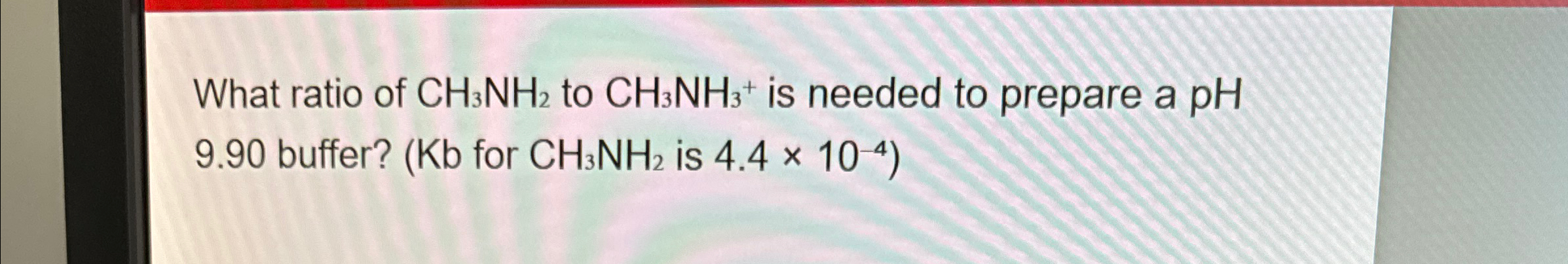 Solved What ratio of CH3NH2 ﻿to CH3NH3+is needed to prepare | Chegg.com