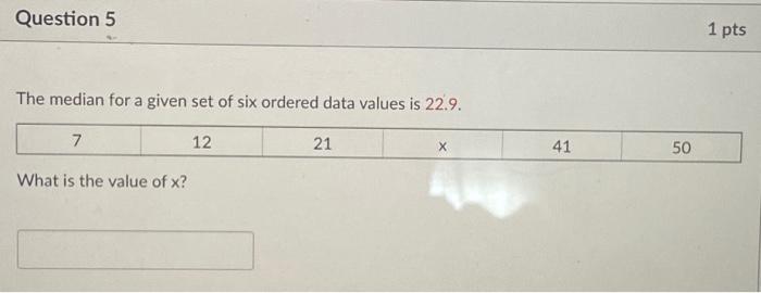 Solved The median for a given set of six ordered data values | Chegg.com