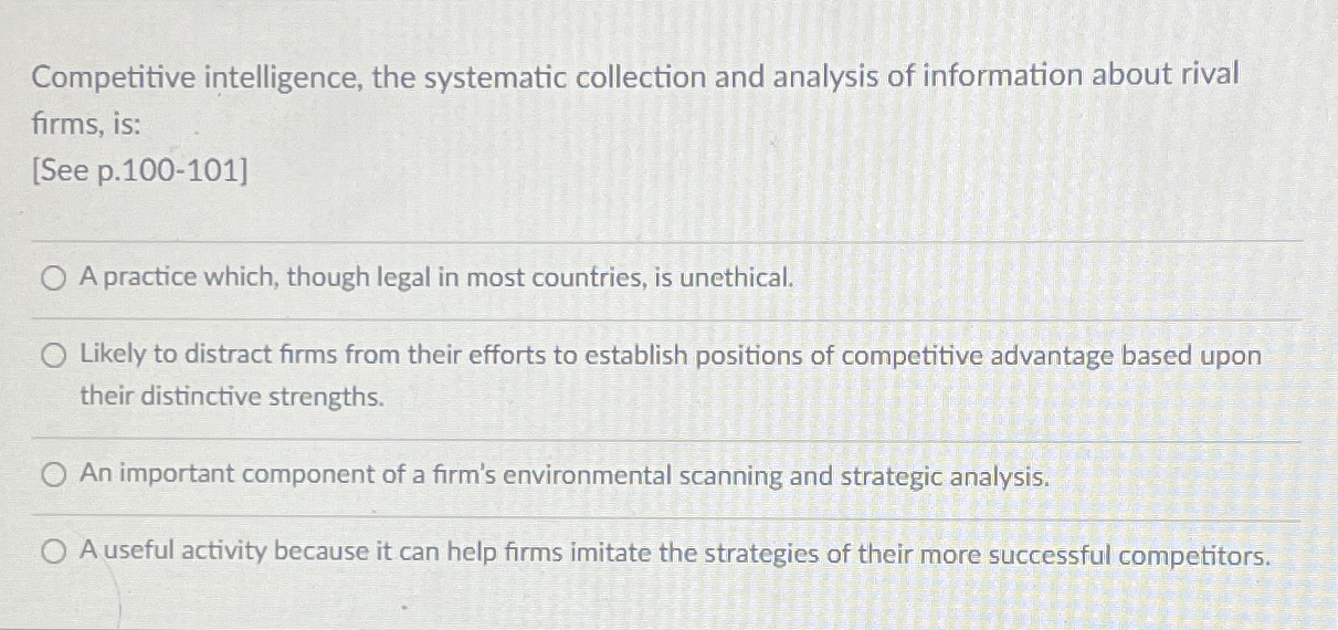 Solved Competitive intelligence, the systematic collection | Chegg.com