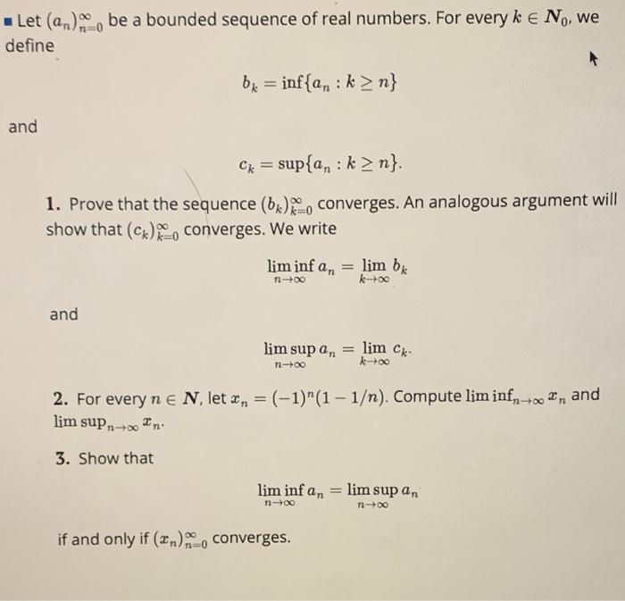 Solved • Let (an) - be a bounded sequence of real numbers. | Chegg.com