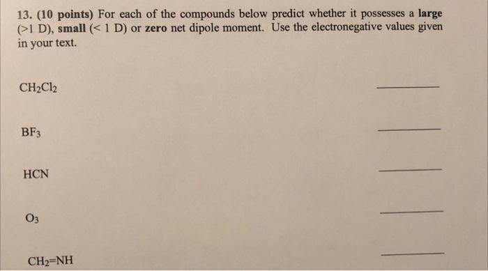 Solved 13 10 Points For Each Of The Compounds Below 