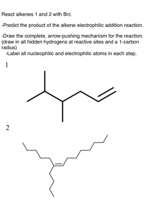 React alkenes 1 ﻿and 2 ﻿with Br2.-Predict the product | Chegg.com